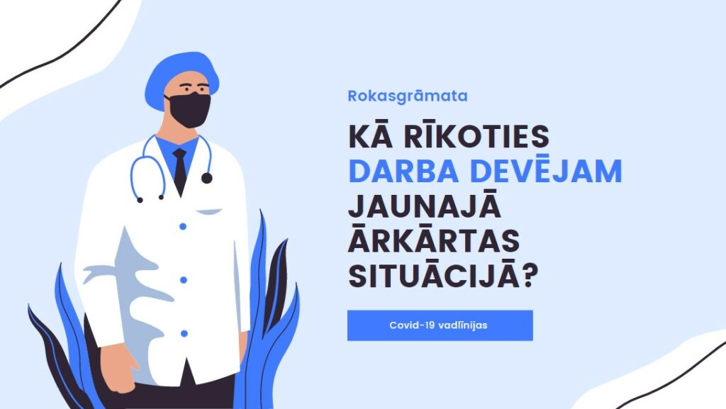 Rokasgrāmata: Kā rīkoties darba devējam jauno COVID-19 ierobežojumu un ...